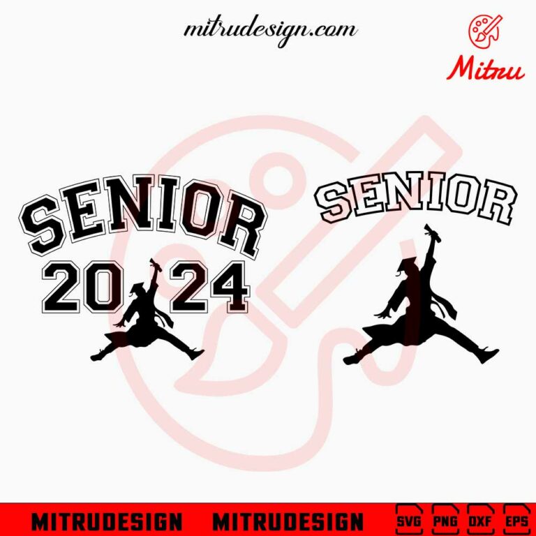 Air Senior 2024 SVG, Jumpman Senior SVG, Funny Graduate SVG, PNG, DXF ...
