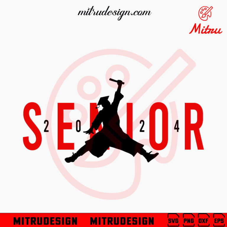 Senior Jumpman 2024 SVG, Air Senior 2024 SVG, Graduate SVG, PNG, DXF ...