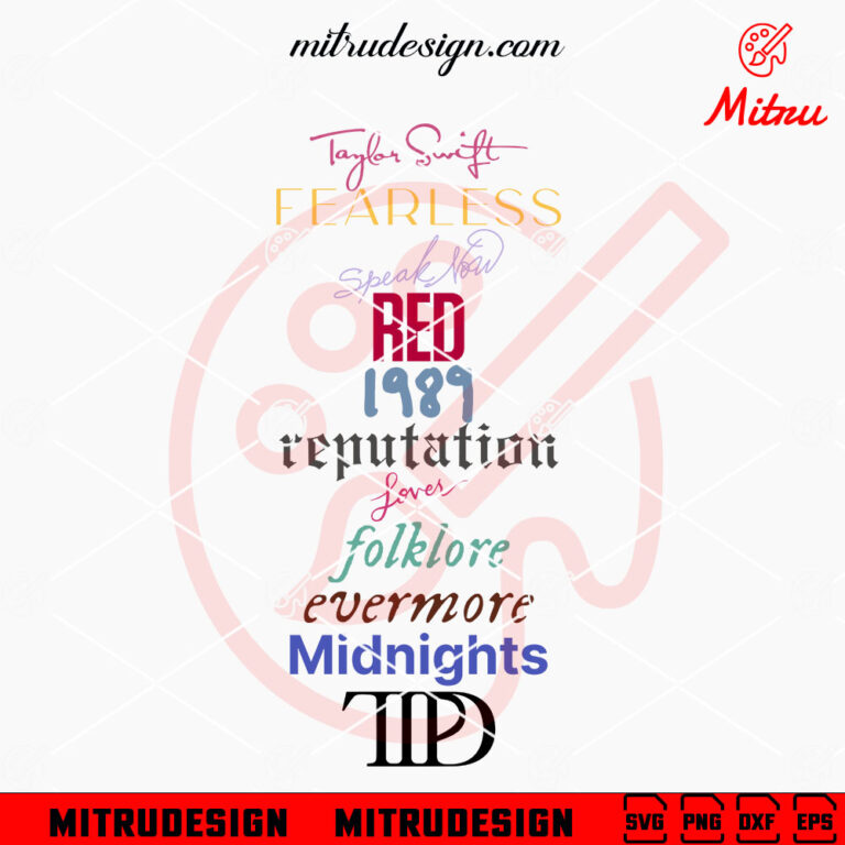 Taylor Swift Albums SVG, The Eras Tour SVG, Swiftie TTPD SVG, PNG, DXF ...