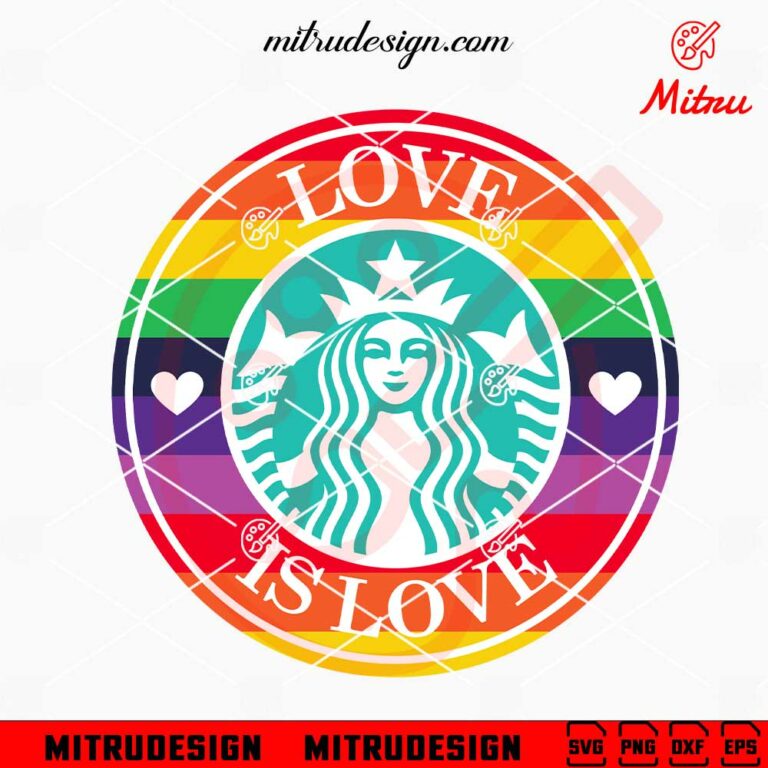 LGBT Starbucks Logo SVG, Love Is Love SVG, Pride Month Coffee SVG, PNG ...