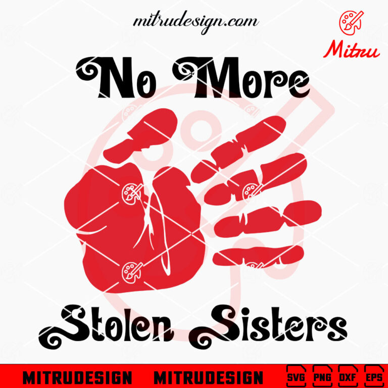 No More Stolen Sisters SVG, Red Hand SVG, MMIW SVG, PNG, DXF, EPS ...