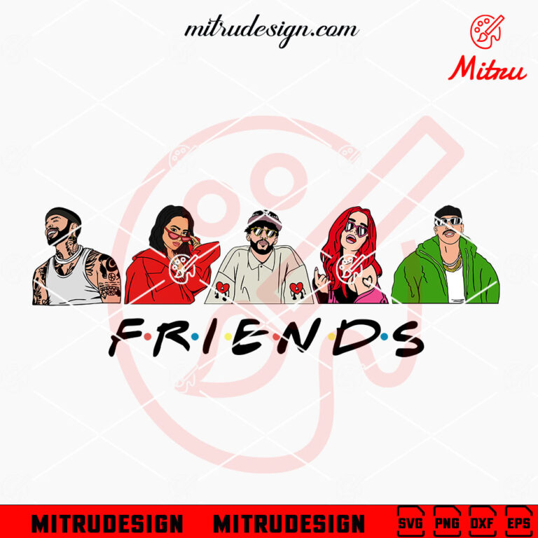 Reggaeton Rappers Friends SVG, Bad Bunny, Karol G SVG, PNG, DXF, EPS ...
