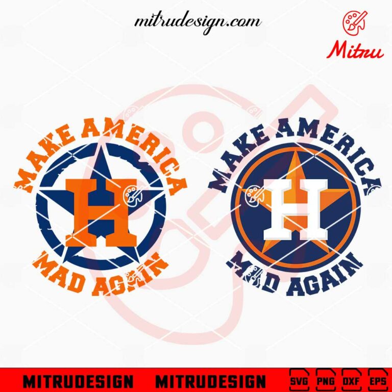 Houston Astros Make America Mad Again SVG, PNG, DXF, EPS, For Cricut ...