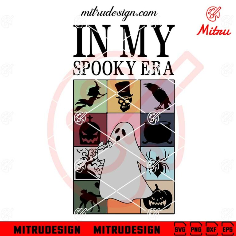 In My Spooky Era SVG, Ghost SVG, Halloween Eras Tour SVG, Cut Files ...