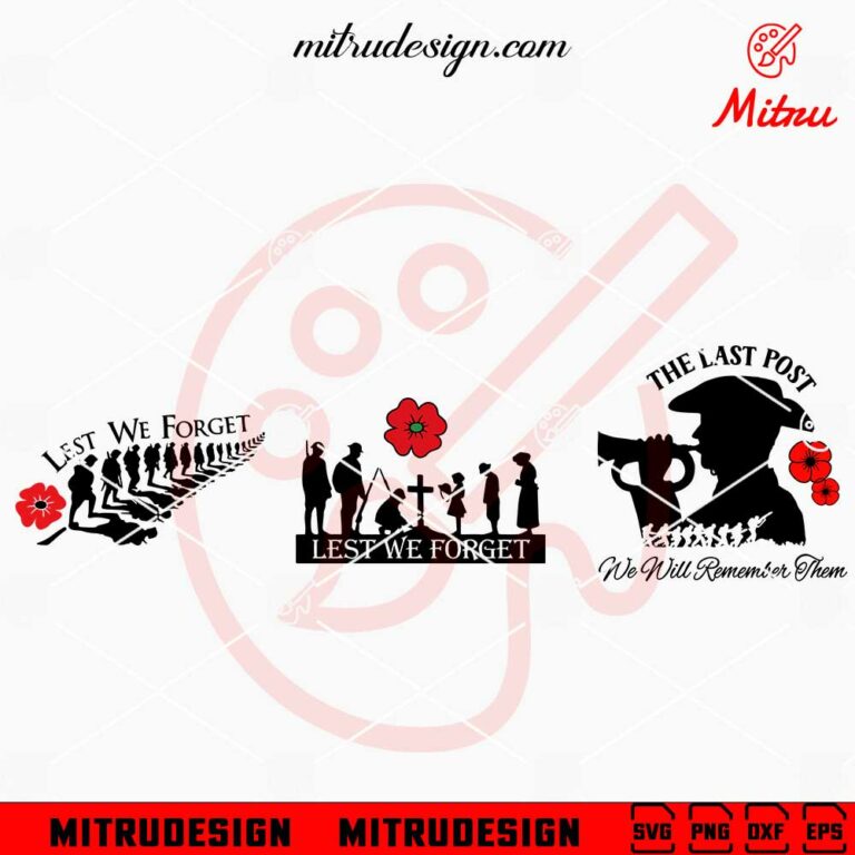 Lest We Forget SVG, The Last Post SVG, Remembrance Day SVG, PNG, DXF ...