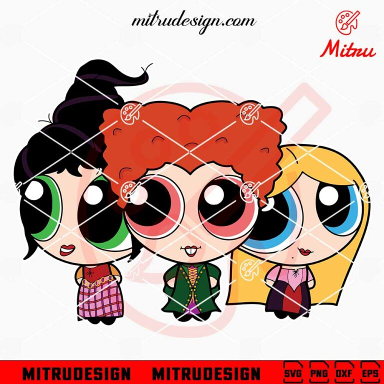 Powerpuff Girls Sanderson Sisters SVG, Powerpuff Girls Hocus Pocus ...