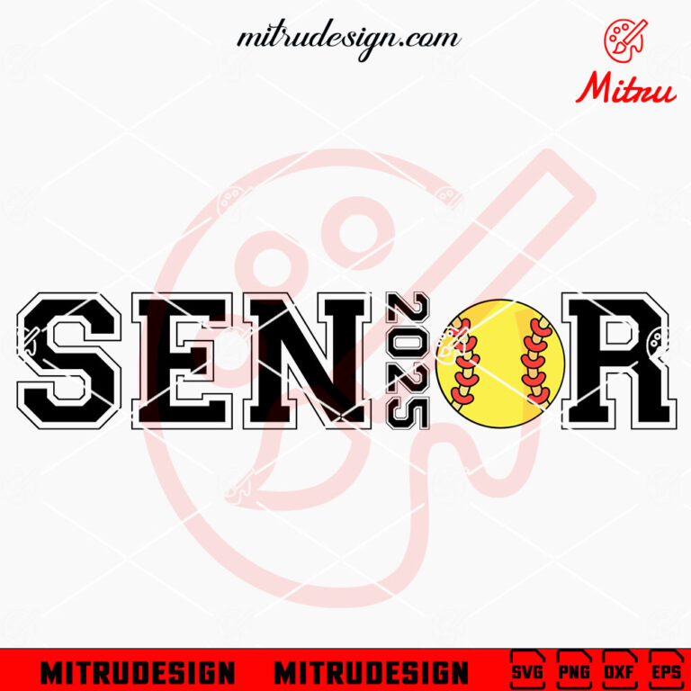 Senior 2025 Softball SVG, Softball Class Of 2025 SVG, PNG, DXF, EPS ...