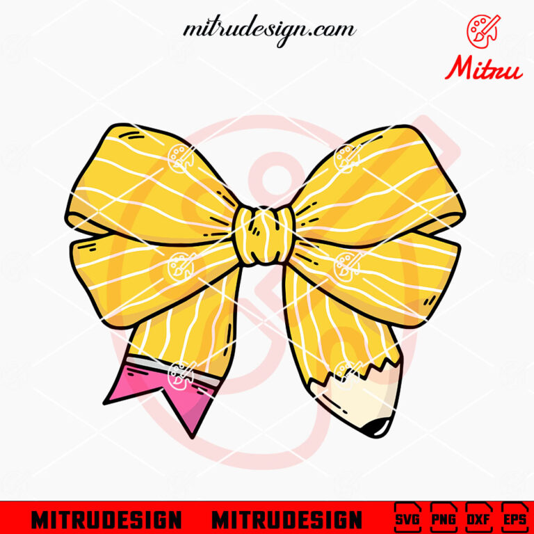 Pencil Bow SVG, Teachers SVG, Cute Back To School SVG, PNG, DXF, EPS ...