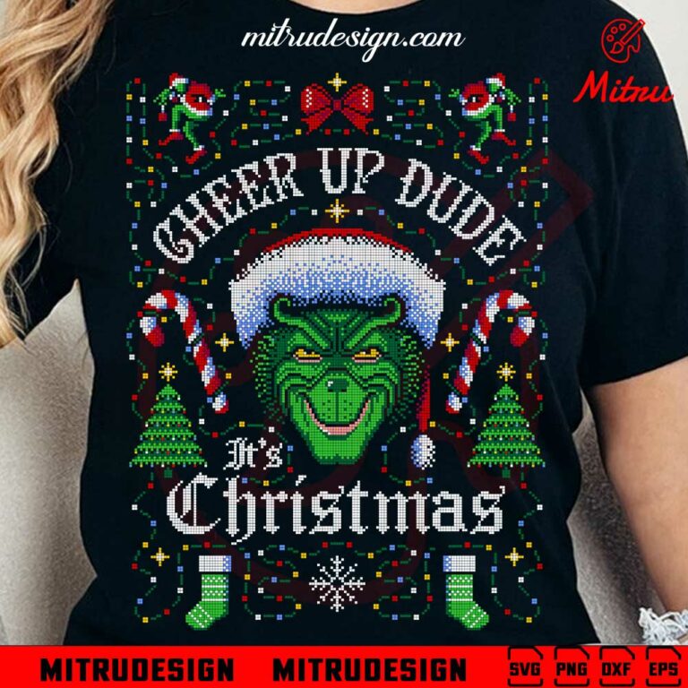 Cheer Up Dude It's Christmas SVG, PNG, DXF, EPS, Files For Christmas ...