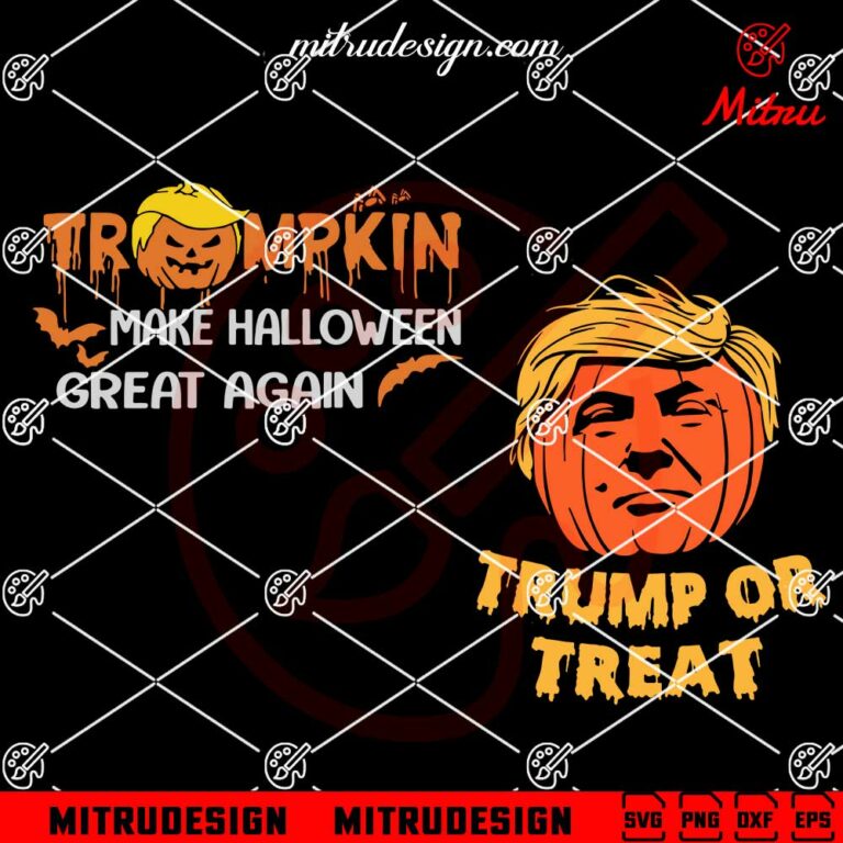 Trump Halloween SVG, Trump Or Treat SVG, Trumpkin Make Halloween Great ...