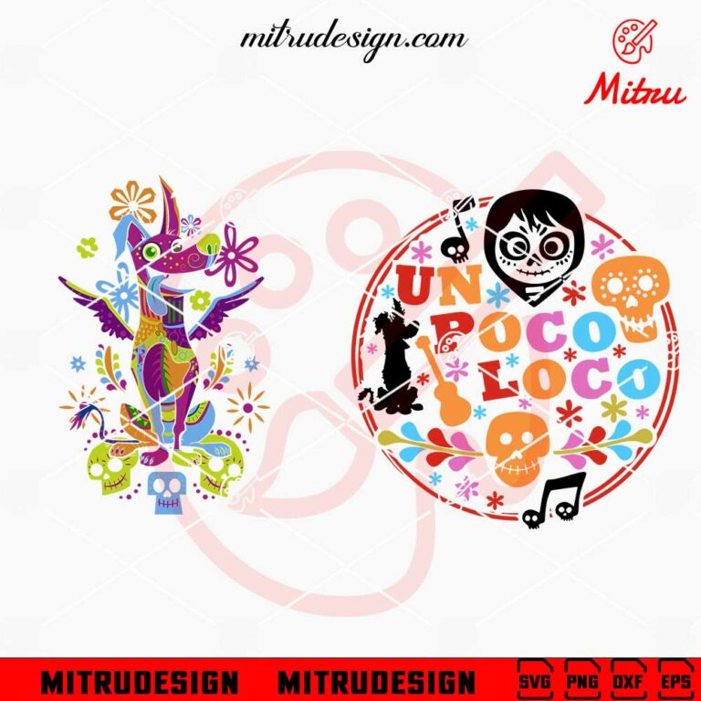 Un Poco Loco SVG, Coco SVG, Dante Dog SVG, PNG, DXF, EPS, Digital Files ...