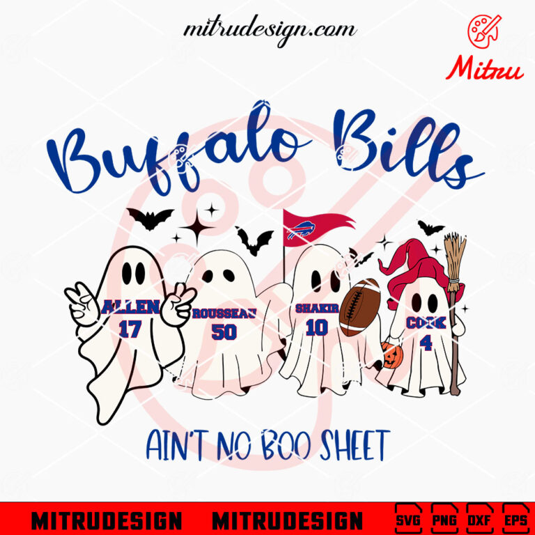 Buffalo Bills Ain't No Boo Sheet SVG, Bills Football Halloween SVG, For ...