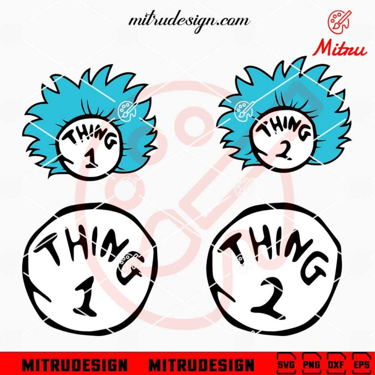Thing 1 And Thing 2 Bundle SVG, Dr Seuss Thing SVG, PNG, DXF, EPS ...
