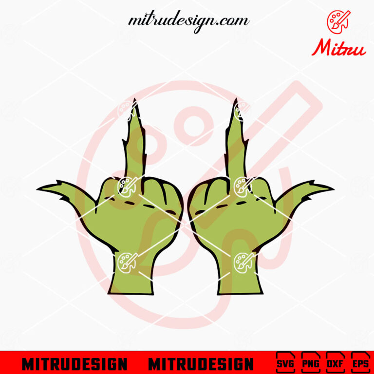 Grinch Hands Middle Finger SVG, Adult Humor Christmas SVG, Funny Grinch ...