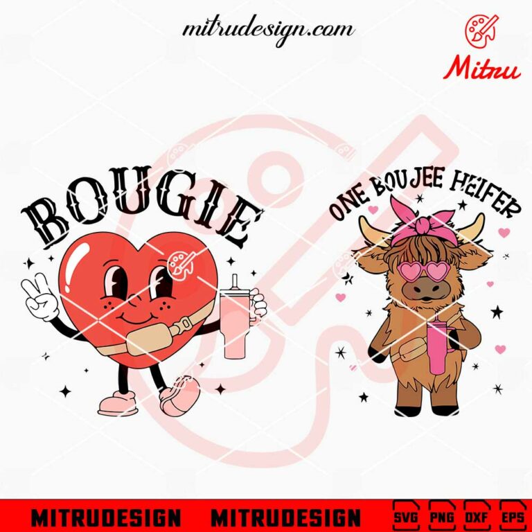 Bougie Valentine SVG, Boojee Heart SVG, One Boujee Heifer SVG, Cricut ...