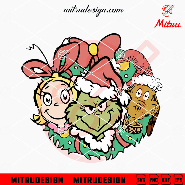 Grinch Friends Wreath SVG, Cute Grinch SVG, Cindy Lou Who And Max SVG ...