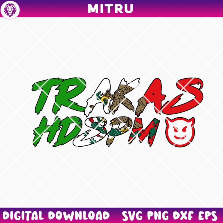Trakas Hdspm Mexico Flag SVG PNG, Funny Mexican Sayings SVG ...